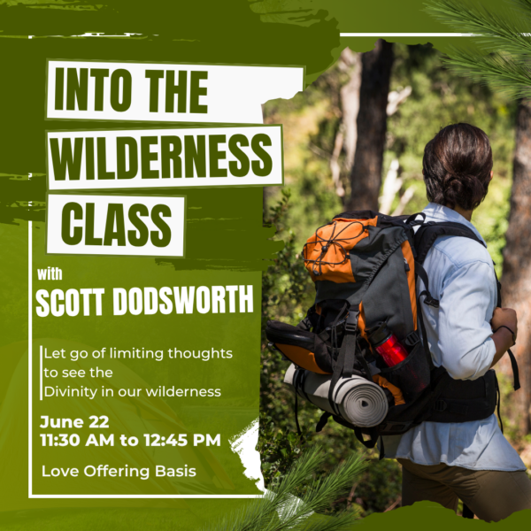 Class "Into the Wilderness"" with Scott Dodsworth